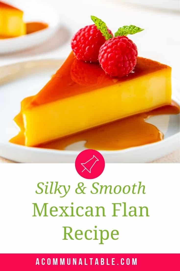 Creamy Mexican Flan Recipe - A Communal Table