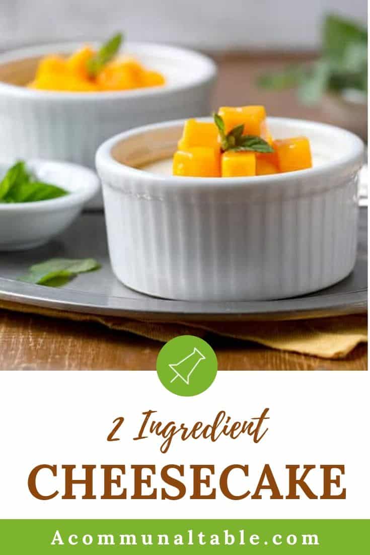 Two Ingredient Crustless Cheesecake - A Communal Table